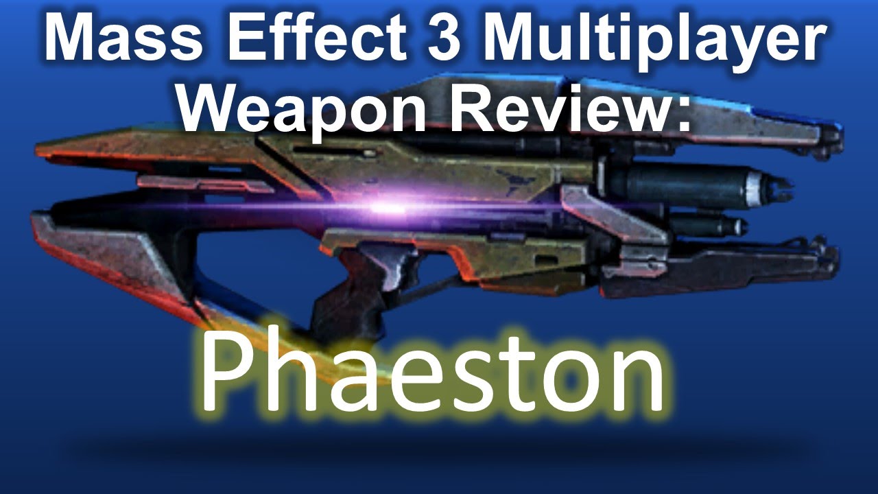 Mass Effect 3: Phaeston Review - YouTube