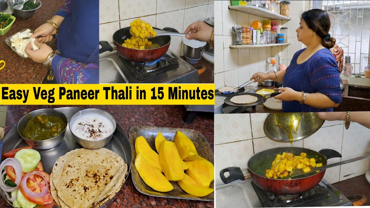 1 More Busy Day |Veg Paneer Thali in Just 15 Minutes|Paalak Paneer With ...