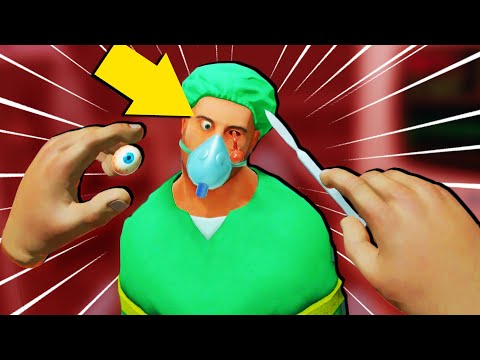 I GAVE HIM NEW EYES... | Surgeon Simulator VR | Surgeon Simulator 2013 ...