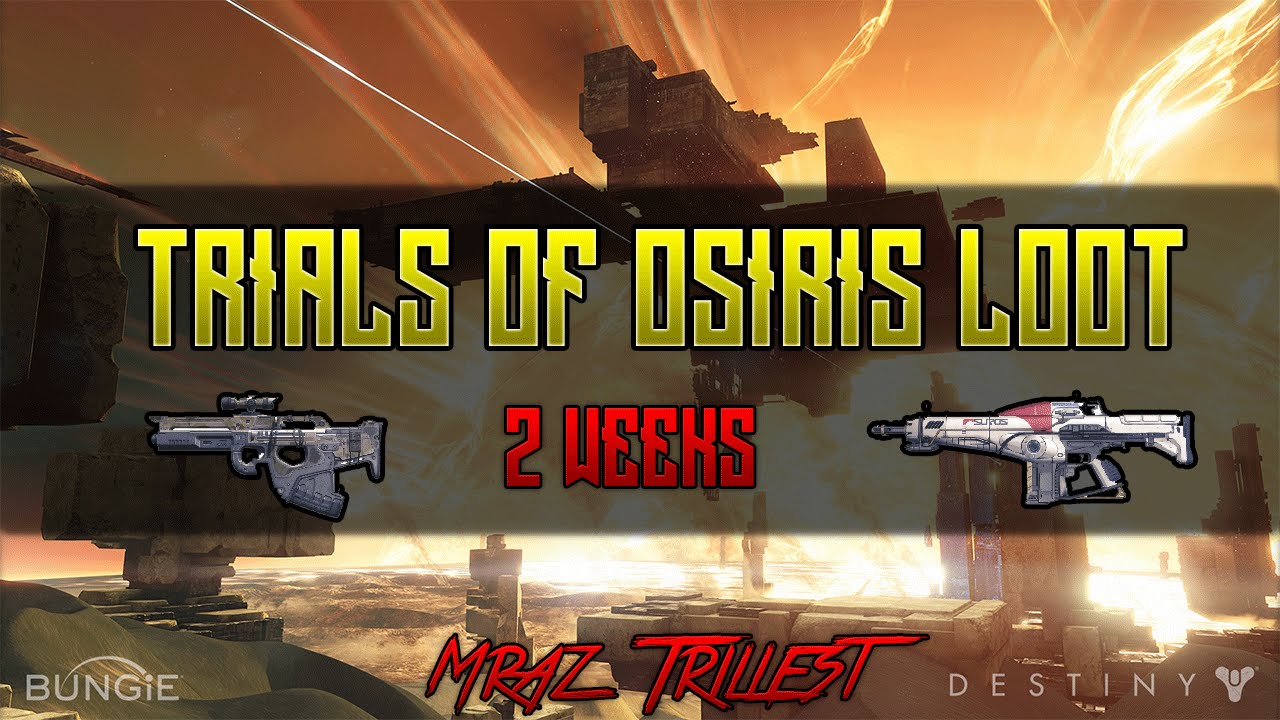 Destiny - Trials Of Osiris Loot! (2 Weeks Of Loot) - YouTube