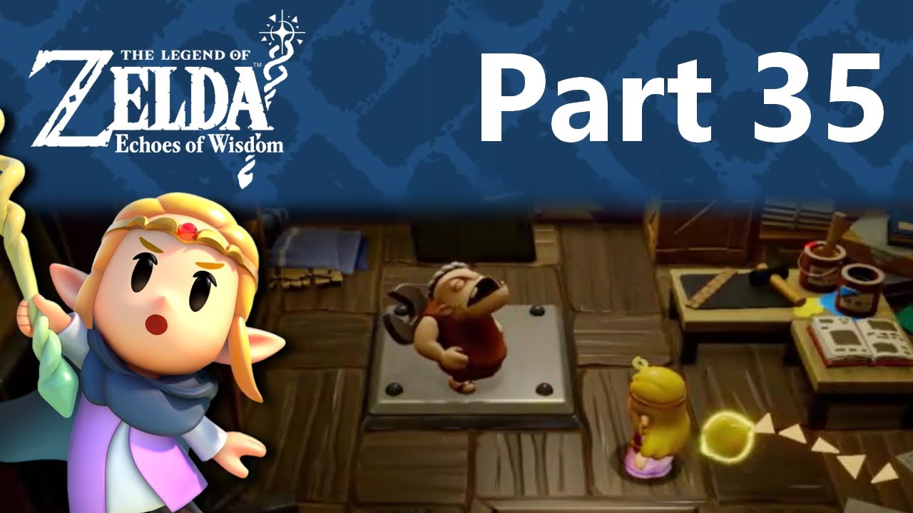 The Legend of Zelda: Echoes of Wisdom - Part 35 - YouTube