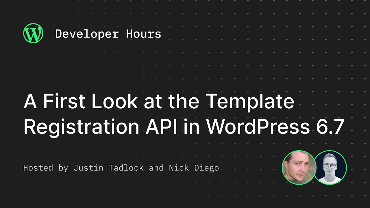Developer Hours: A First Look at the Template Registration API in WordPress 6.7 - YouTube