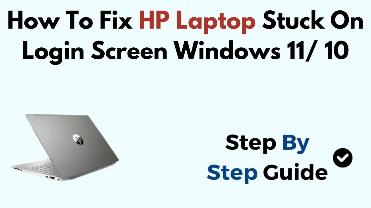 How To Fix HP Laptop Stuck On Login Screen Windows 11/ 10 - YouTube
