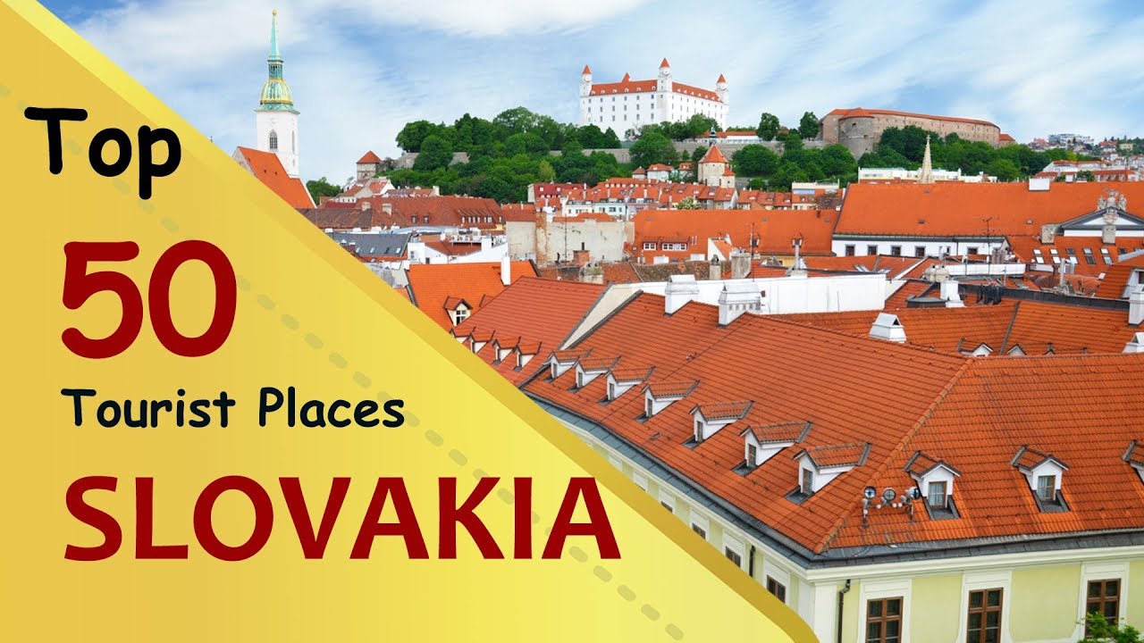 "SLOVAKIA" Top 50 Tourist Places | Slovakia Tourism - YouTube