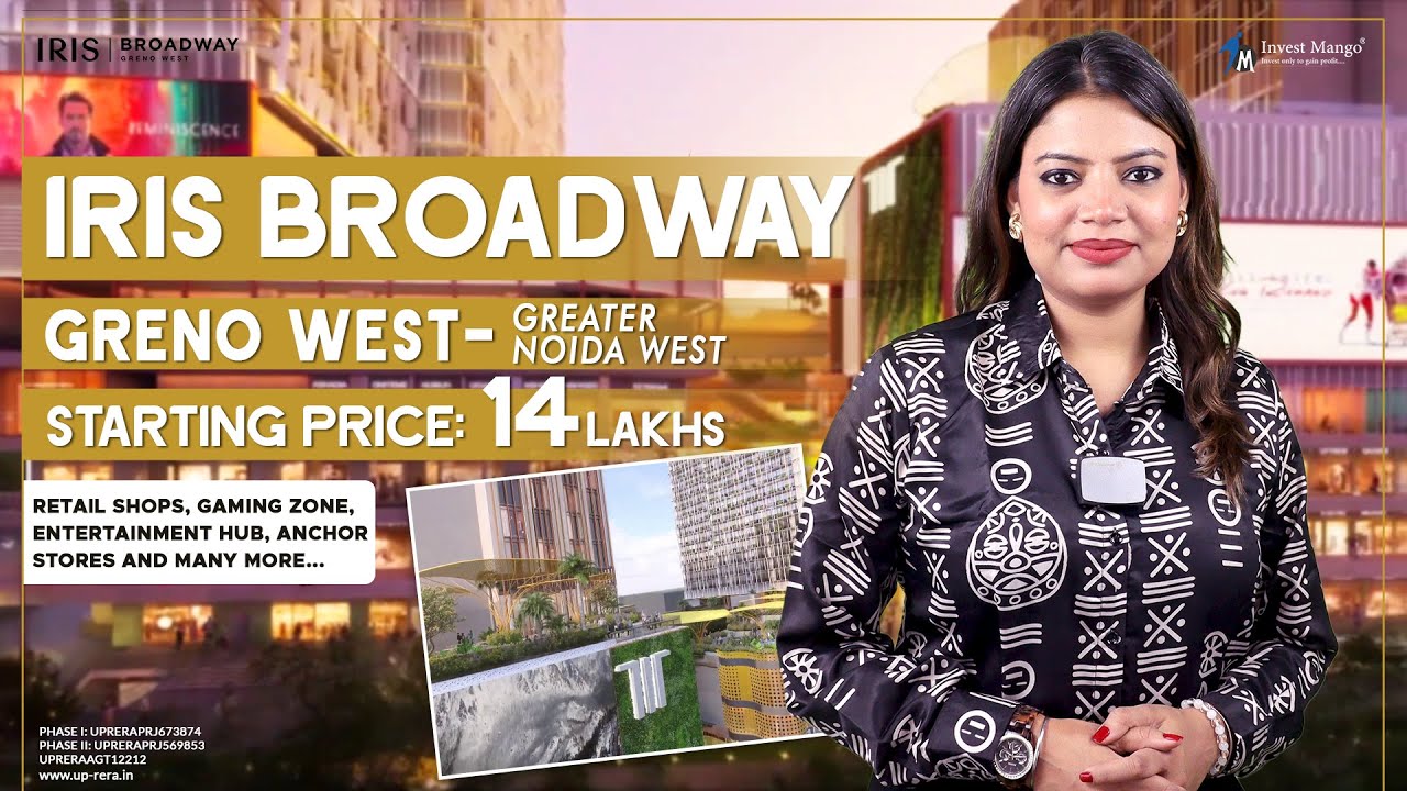 Iris Broadway Greno West, Noida Extension | Office Space, Retail Shops, Gaming Zone & Many More ...