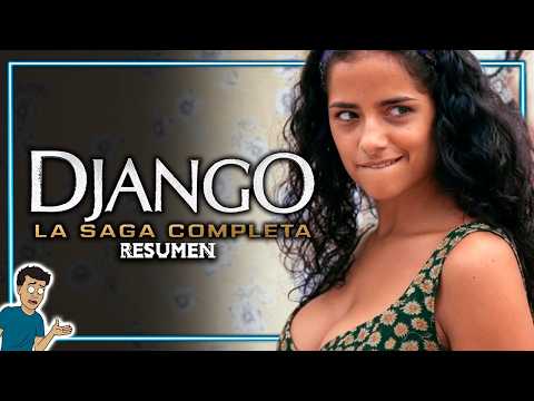 DJANGO: TODA LA SAGA EN 1 VIDEO