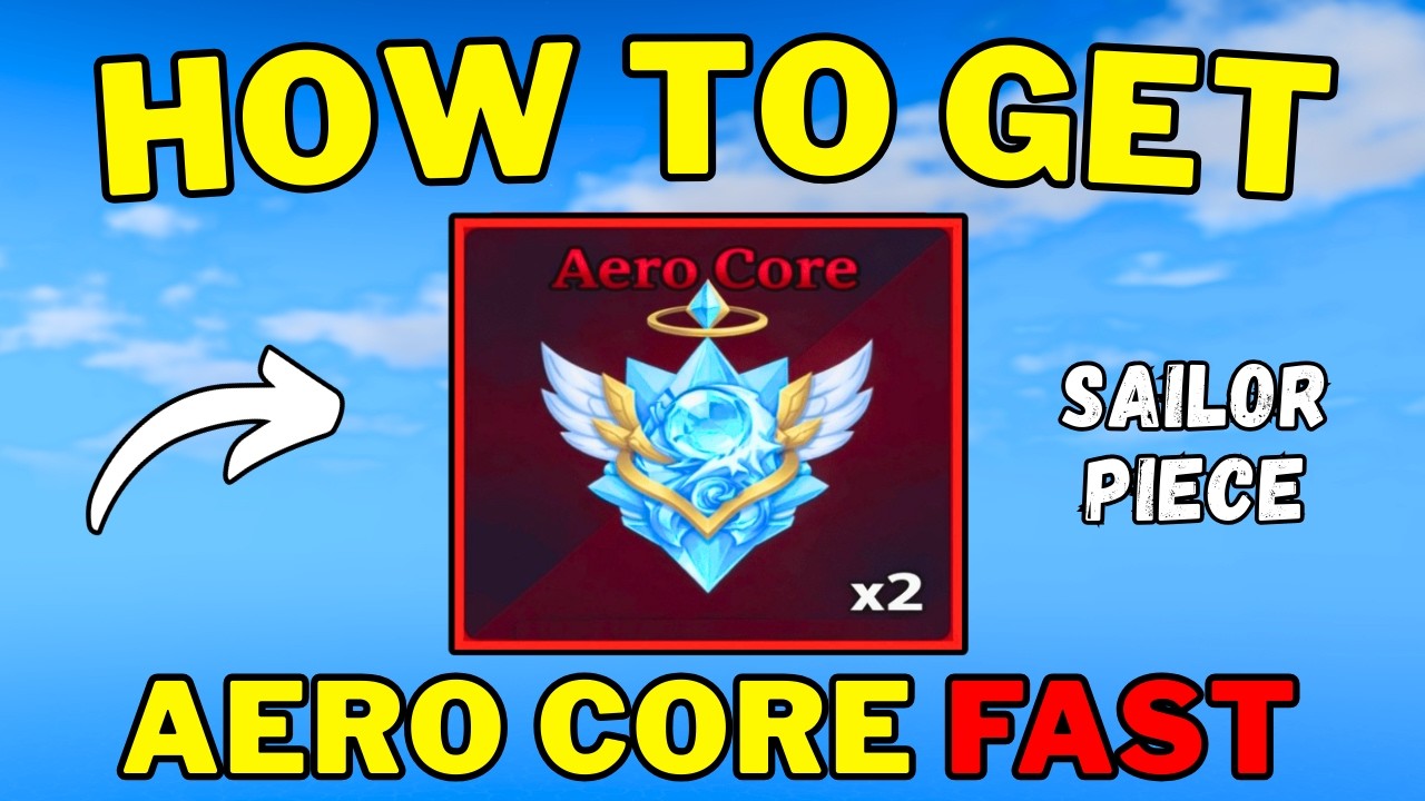 How To Get Aero Core Fast in Sailor Piece | Best Way To Get Aero Core ...