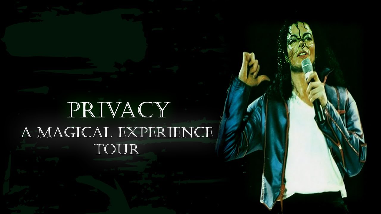 Michael Jackson - Privacy - A Magical Experience Tour (FANMADE) - YouTube