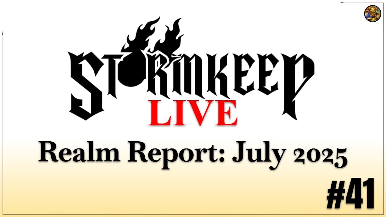 Realm Report: July 2025 - Stormkeep Live #41 - YouTube