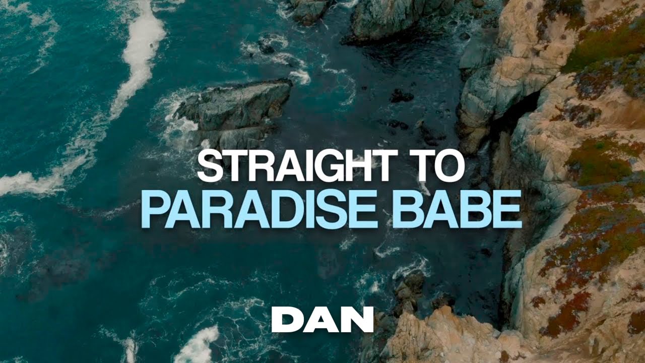 Dan - Paradise (Lyric Video) - YouTube