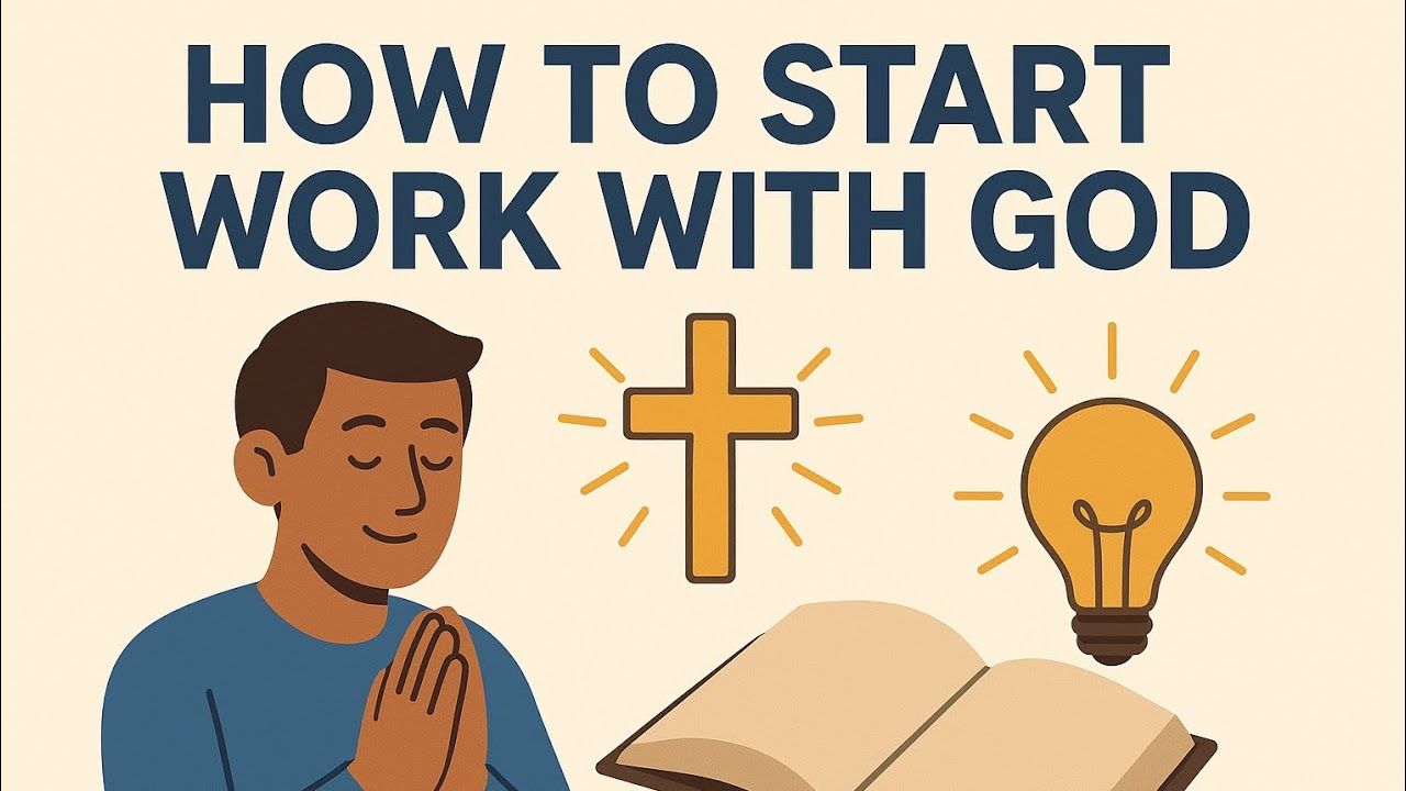 How to Start Working With GOD — A Life-Changing Message You Must Hear ...
