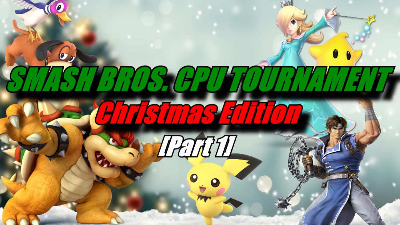 THE CHRISTMAS TOURNAMENT - Super Smash Bros. Ultimate (Part 1) - YouTube