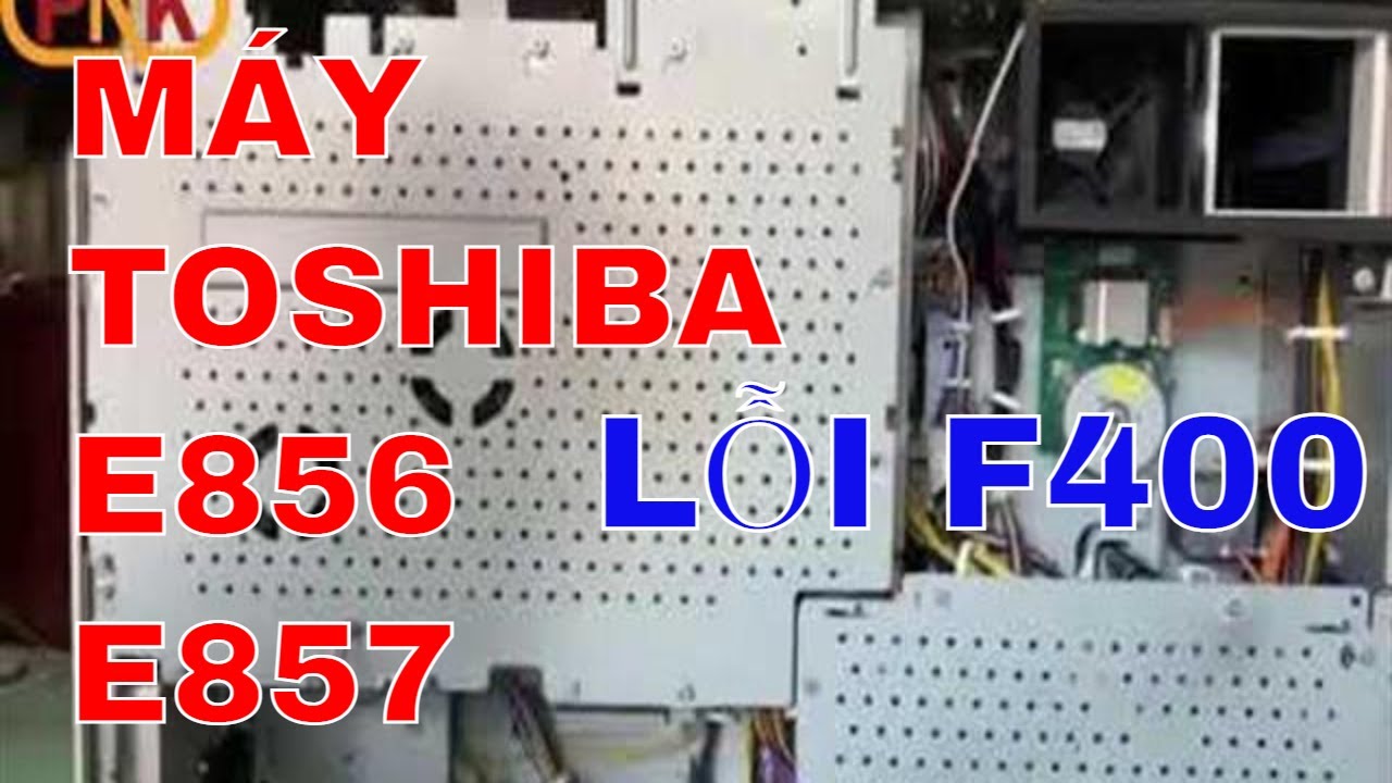 Hướng dẫn sữa chữa máy toshiba e-studio e656 856 857 lỗi F400 | Anh Kỹ ...