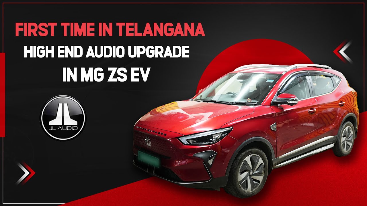 Mg Zs Ev Audio Upgrade | JL Audio Setup in MG Zs Ev | High end Audio ...