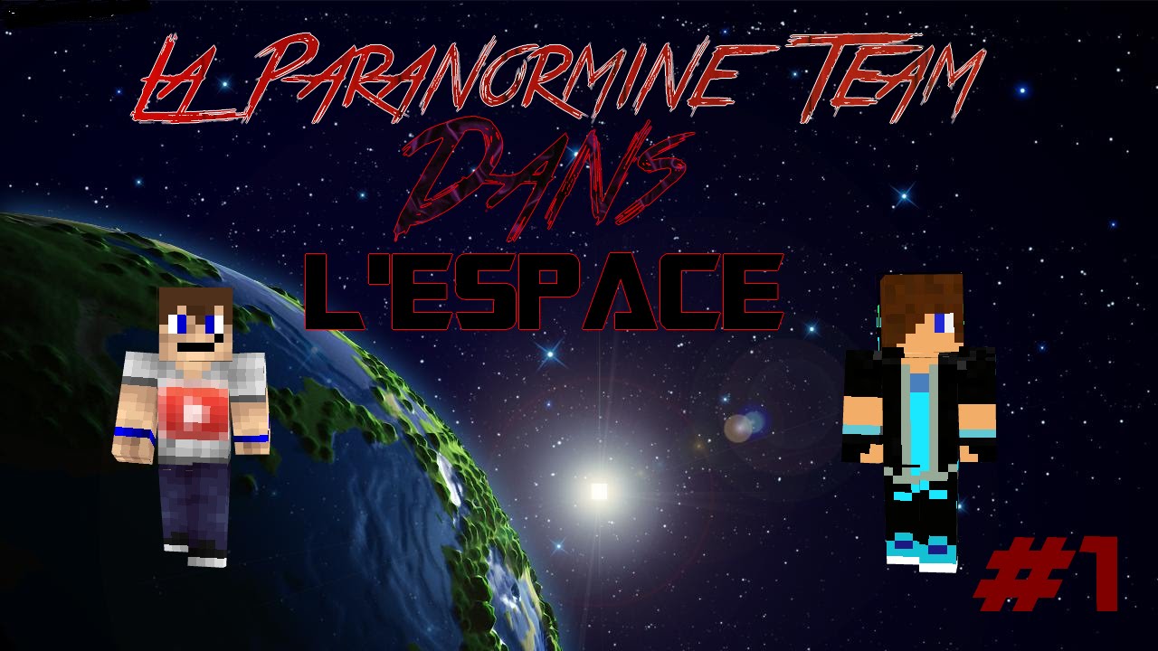 LA PARANORMINE TEAM DANS L'ESPACE !!! #1 Lapito's Galacticraft Modpack ...