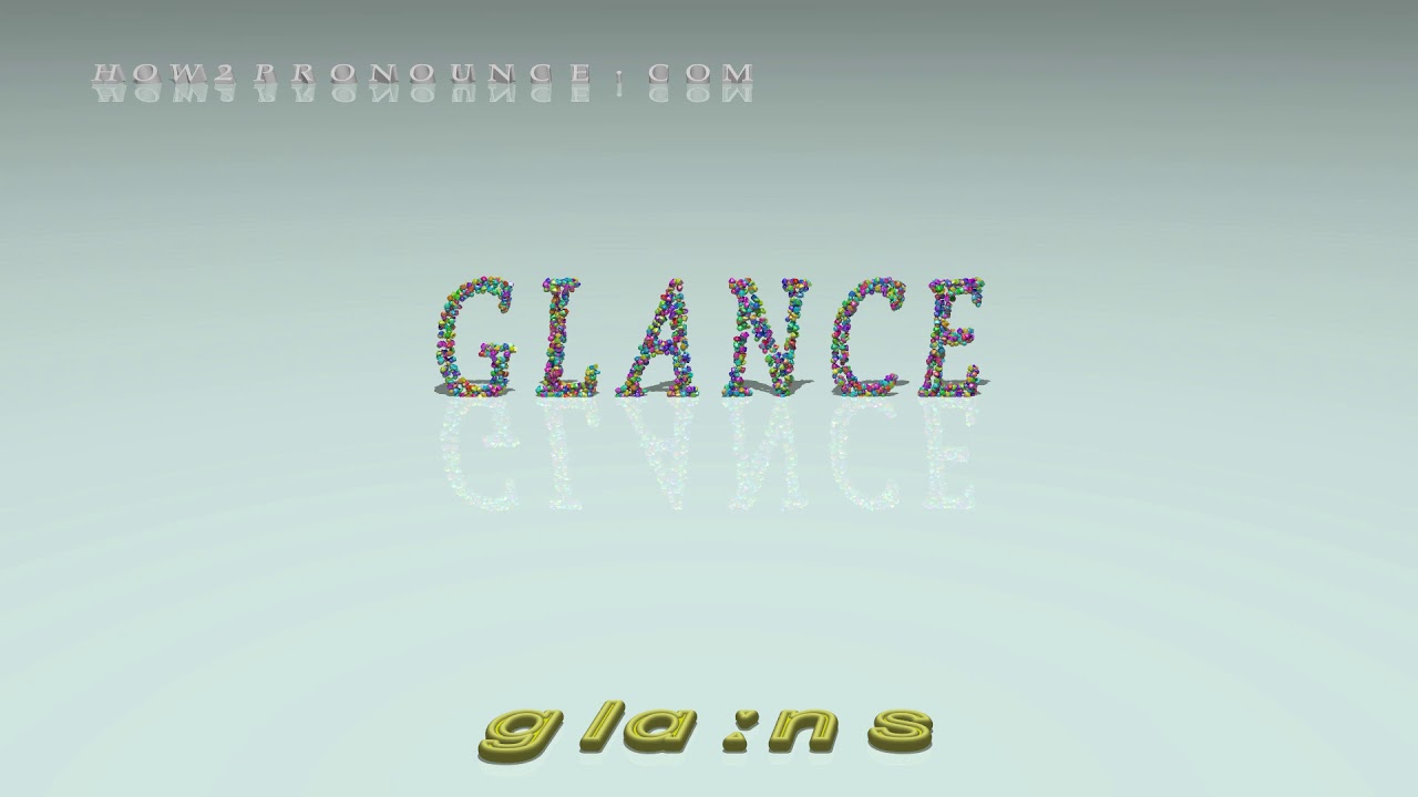 Glance Pronunciation Examples In Sentences And Phrases YouTube glance-pronunciation-examples-in-sentences-and-phrases-youtube