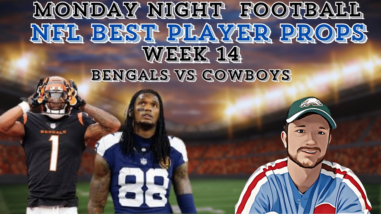 Monday Night Football Best Player Props NFL Week 14 | Bengals vs ...