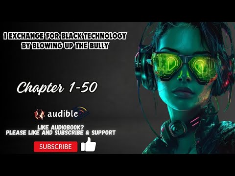 I Exchange For Black Technology By Blowing Up The Bully Chapter 1-50 ...