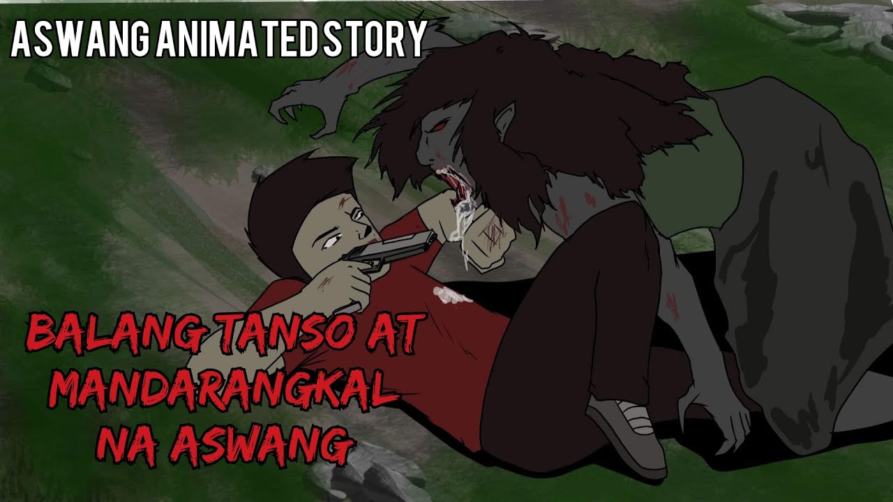 BALANG TANSO AT MANDARANGKAL NA ASWANG | Aswang Animated Story ...