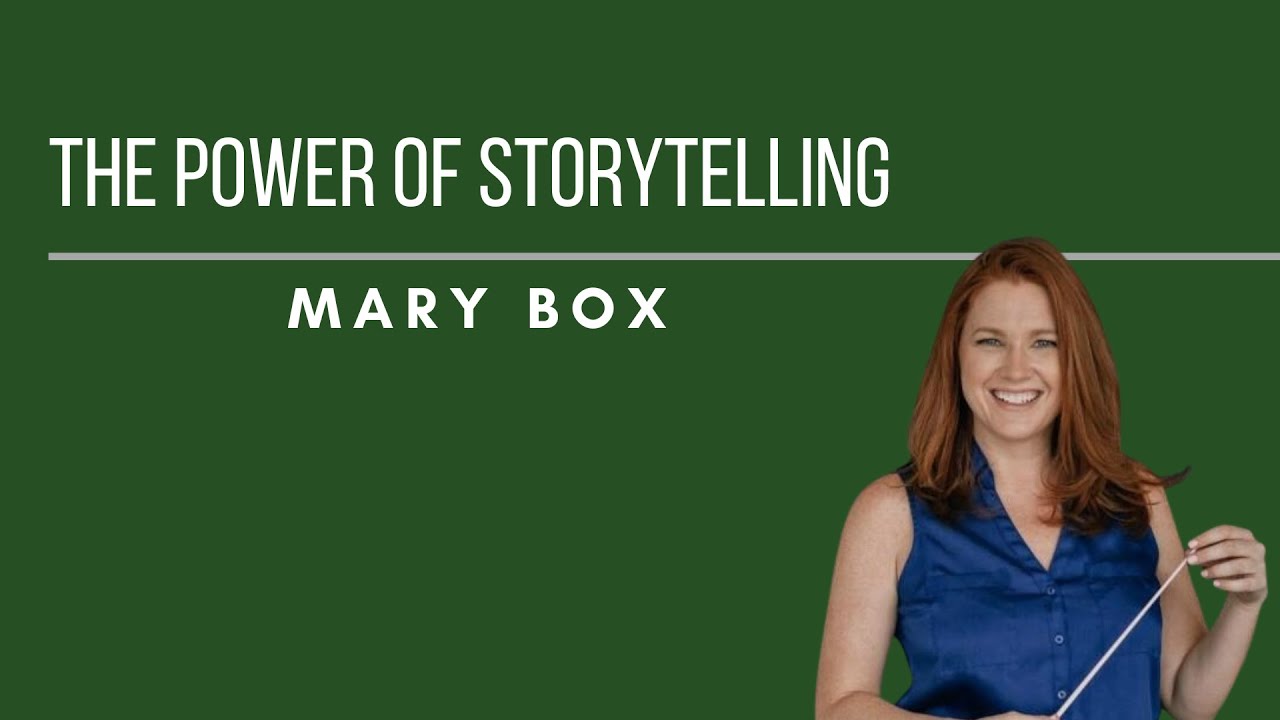 The Power of Storytelling: Mary Box - YouTube