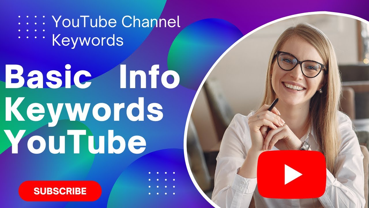 Basic Info Keywords YouTube | YouTube Channel Keywords - YouTube
