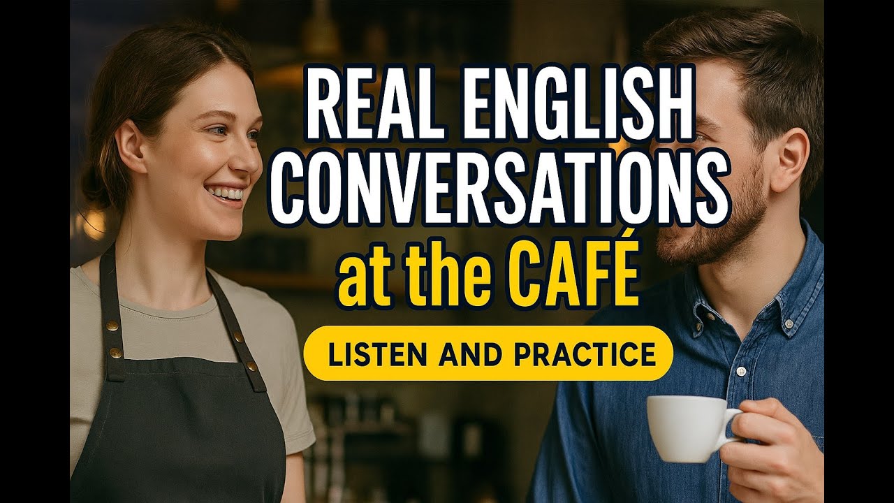 Real English Conversations at the Café – Listen and Practice (A2–B1 ...