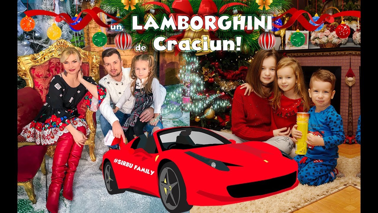 Un LAMBORGHINI de Craciun! Sirbu Family (Ep.2) - YouTube