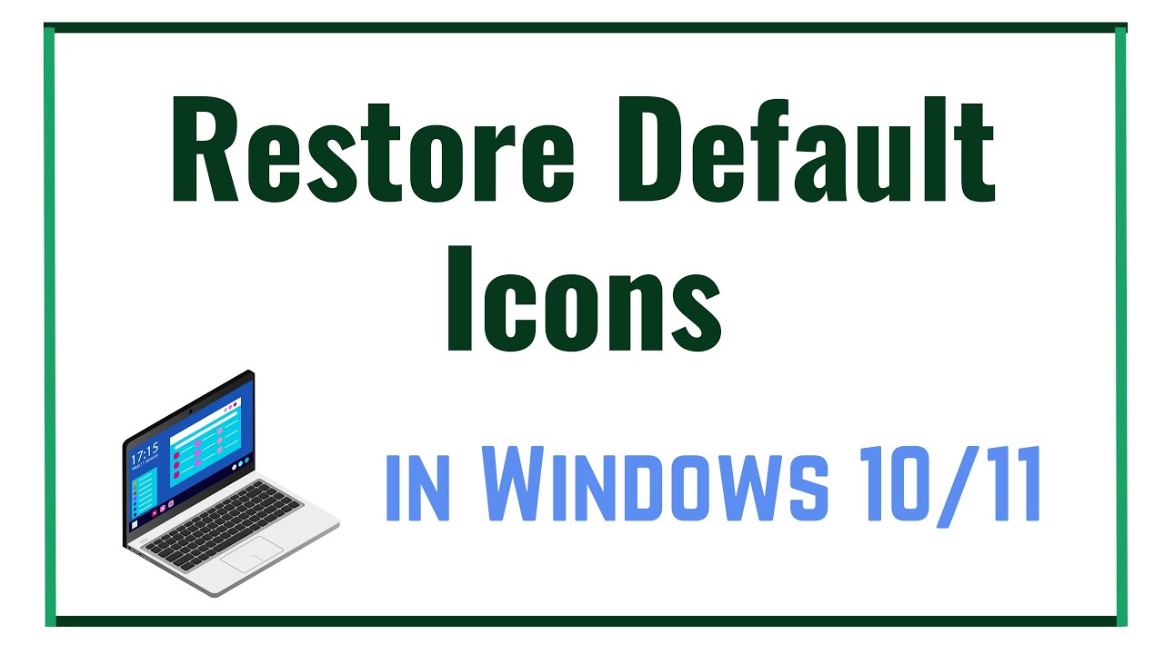 Restore Default Icons On Windows 10/11 - YouTube
