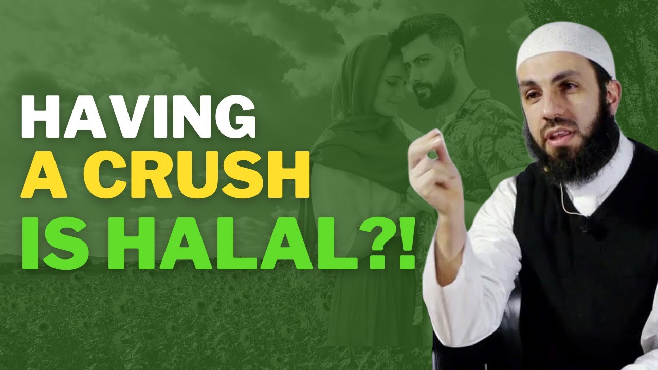 can-having-a-crush-be-halal-youtube