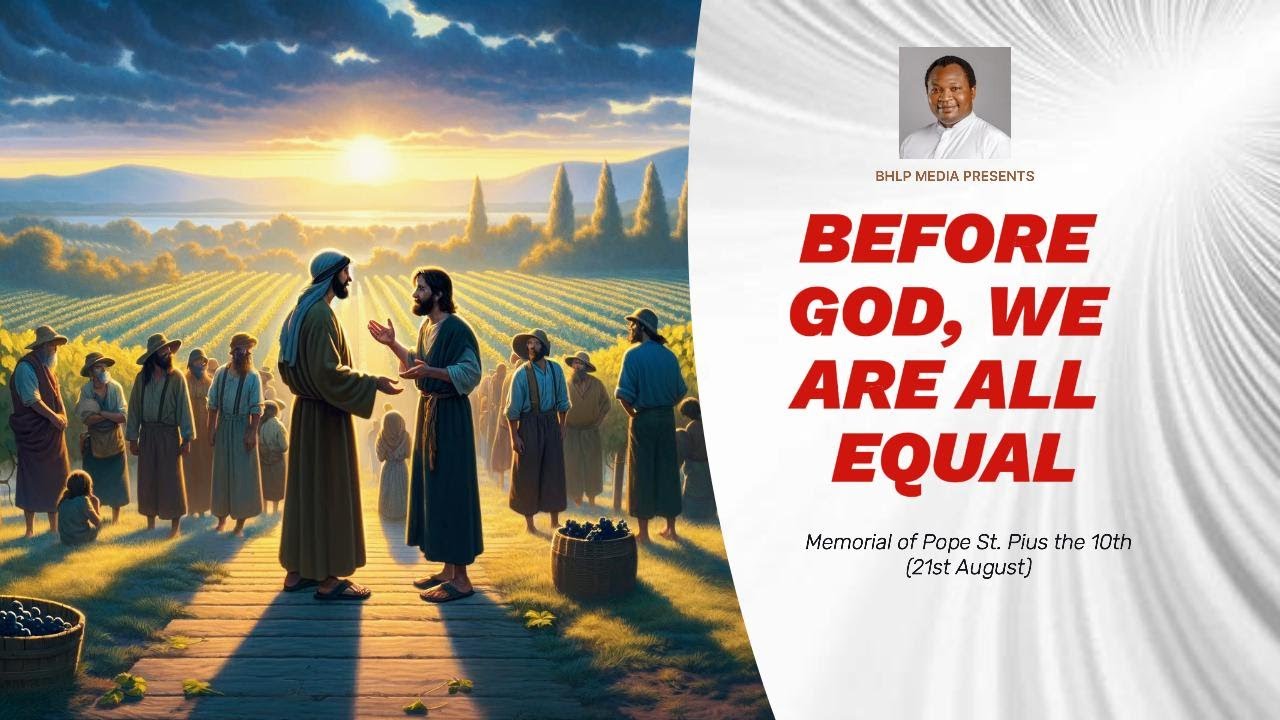 BEFORE GOD, WE ARE ALL EQUAL - YouTube