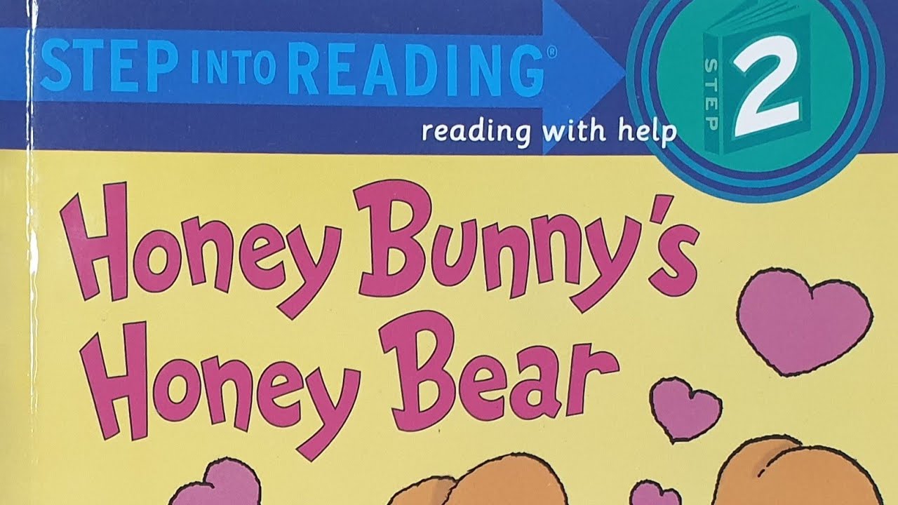 Step into Reading 2 | Honey Bunny's Honey Bear - YouTube