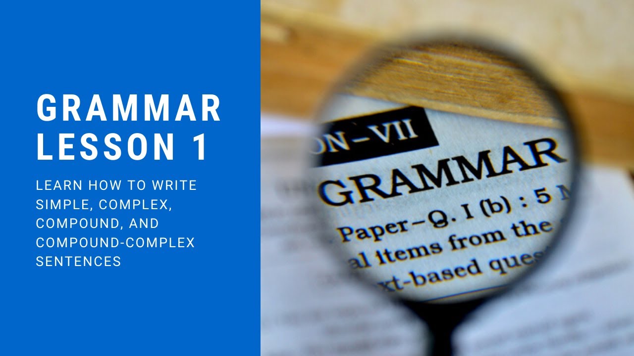 Grammar Lesson 1: Sentence Structures - YouTube