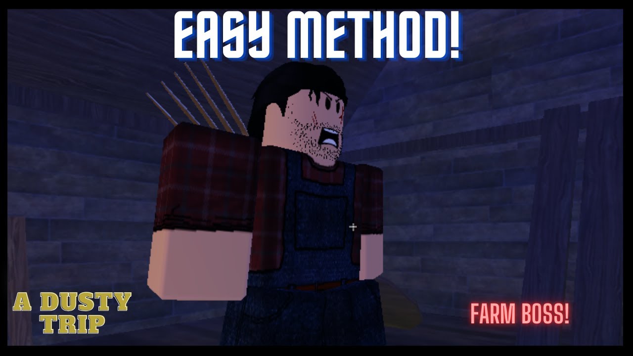 How to easily Beat the Farm Boss! - a dusty trip - YouTube