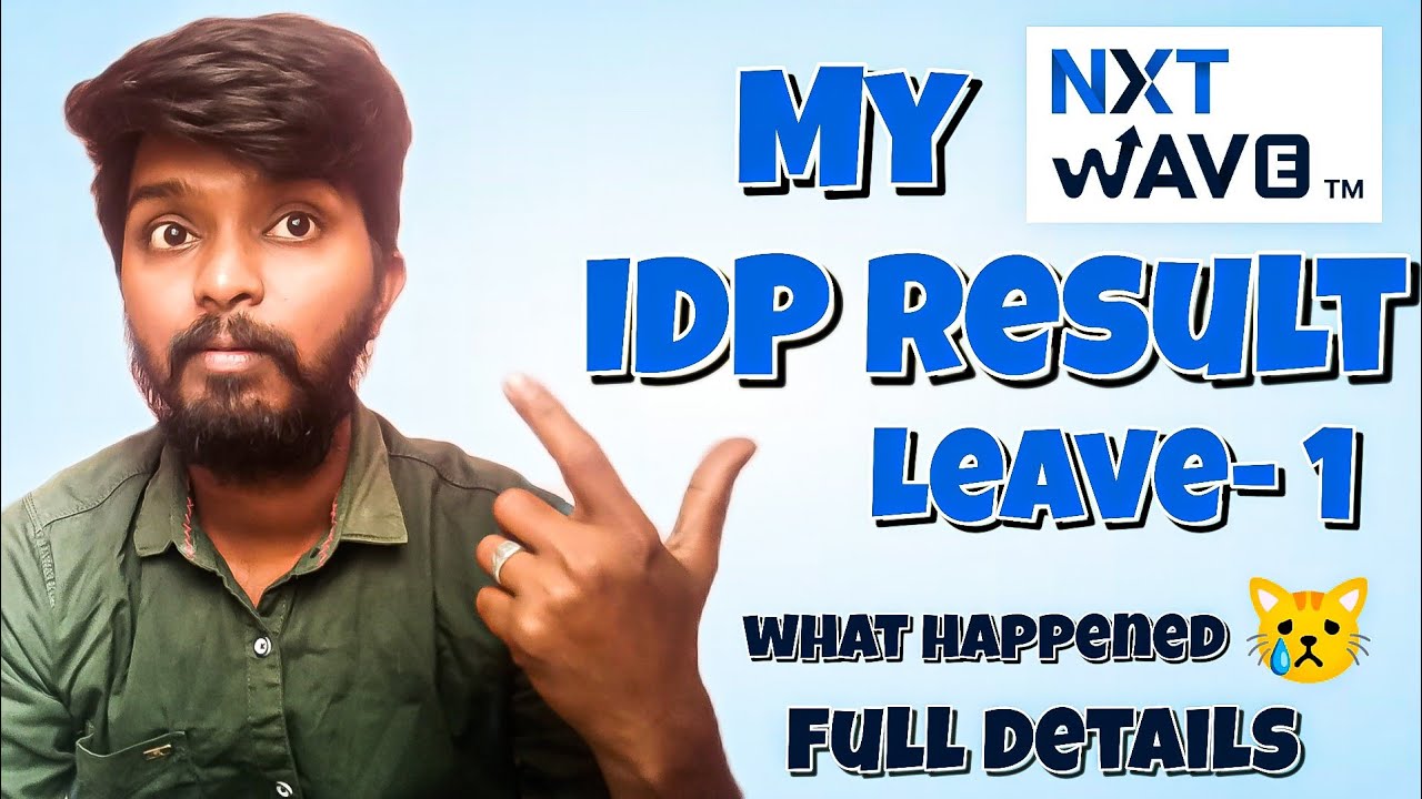 Idp Level 1 Result What Happened Nxt Wave Ccbp Idp Youtube