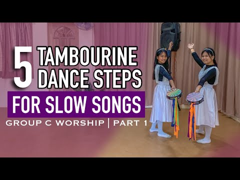 Tambourine Dance Steps | Group C (Worship) | Part 1 - YouTube