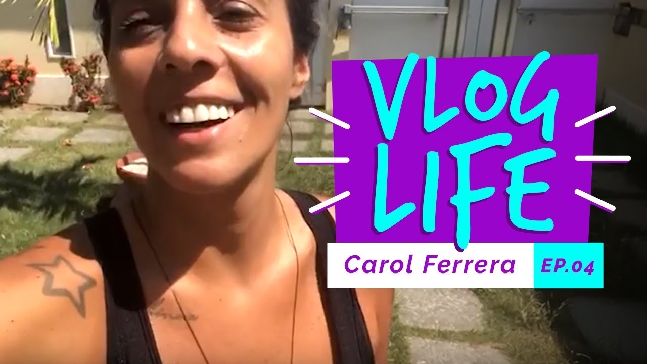 Vlog#4 - Carol Ferrera O RETORNO| Carol Ferrera - YouTube