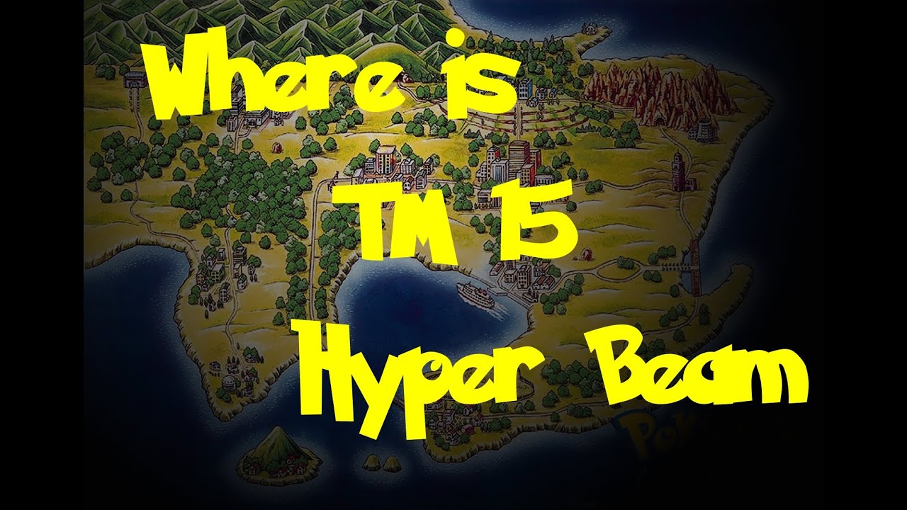 Where Is: TM 15 - Hyper Beam (Pokemon Fire Red/Leaf Green) - YouTube
