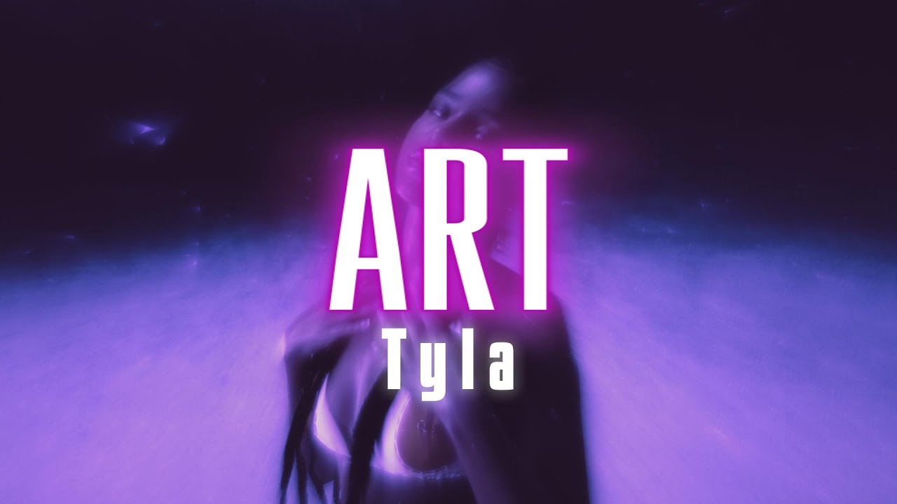 Tyla - ART || Lyrics Video - YouTube