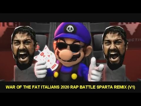 War of The Fat Italians 2020 Rap Battle - Sparta Remix Extended (V1 ...