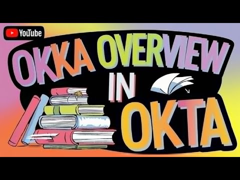 Okta Oopta API | Okka Overview in Okta | Okta Tutorial For Beginners ...