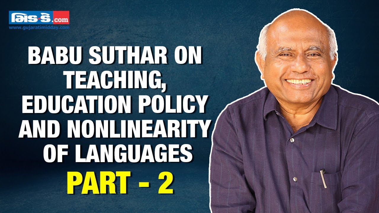 Babu Suthar on teaching, education policy and nonlinearity of languages ...