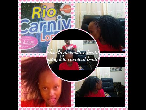 How to do knotless braids using Rio Carnival braid - YouTube