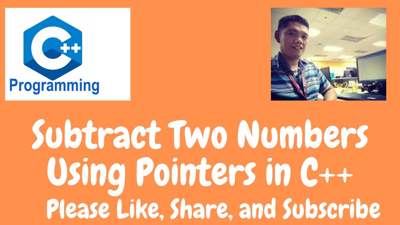Subtract Two Numbers Using Pointers in C++ - YouTube