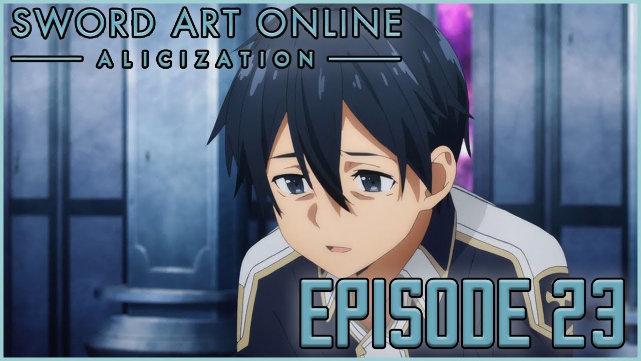 SWORD ART ONLINE ALICIZATION EPISODE 23 FR – SACRIFICE | SAO SAISON 3 ...