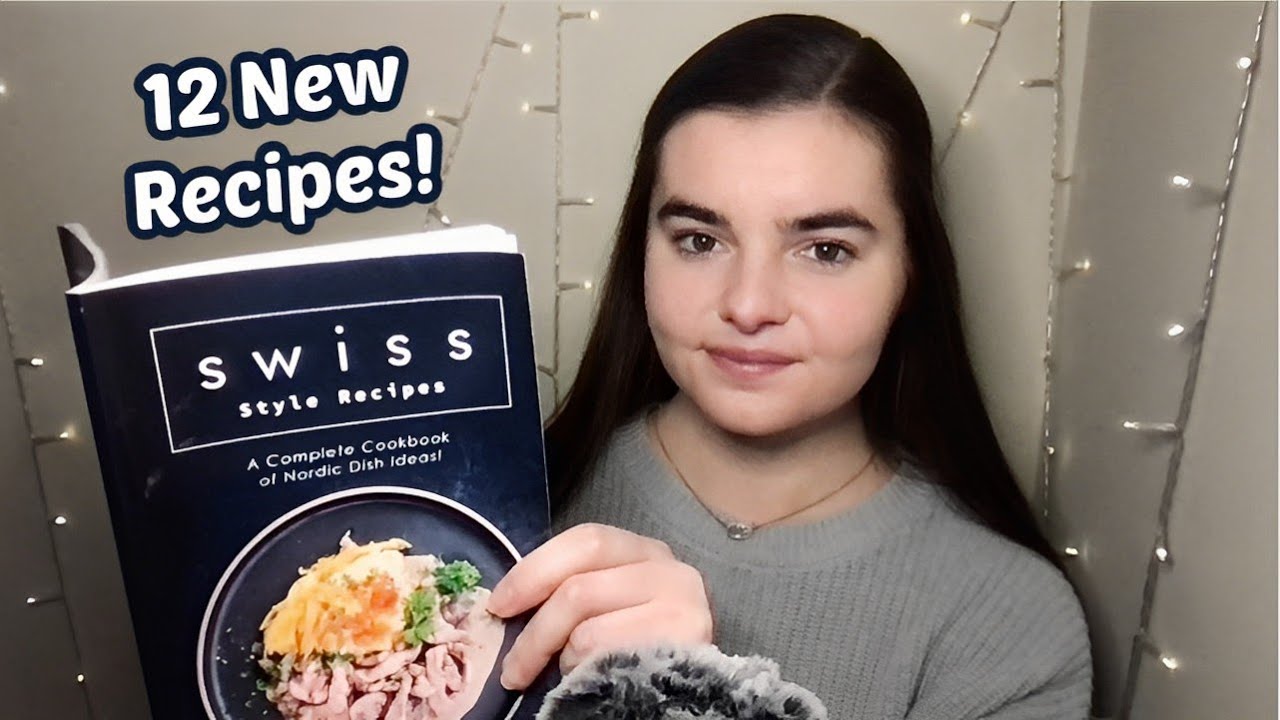 ASMR Reading You A Cookbook | 12 Recipes from Switzerland! (whispered ...