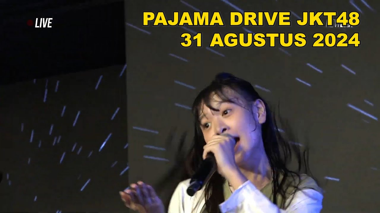 FULL LAGU Pajama Drive JKT48 - 31 Agustus 2024 - YouTube