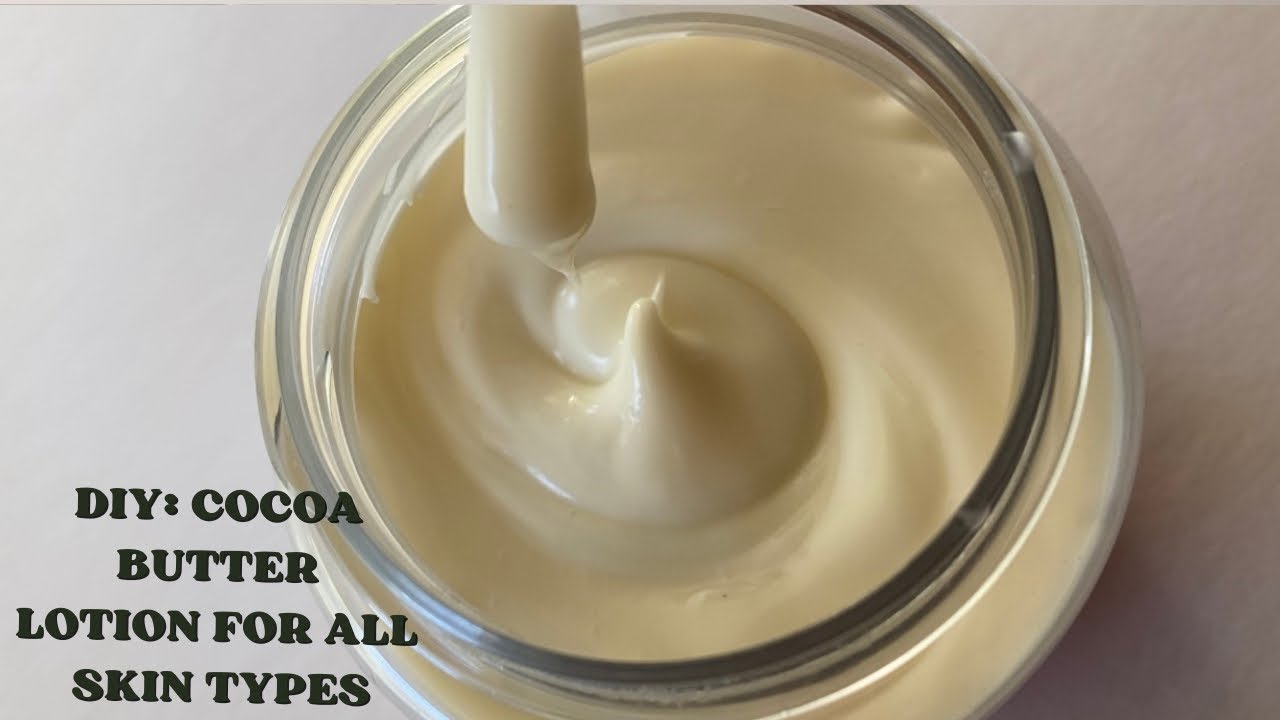 DIY: How to: Make Creamy Cocoa Butter Lotion: Perfect For All Skin ...