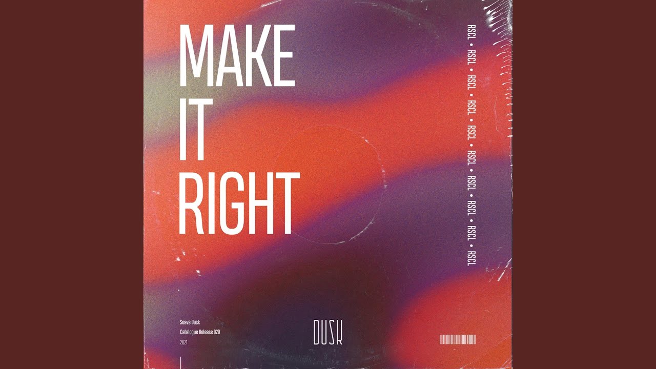 Make It Right (Original Mix) - YouTube