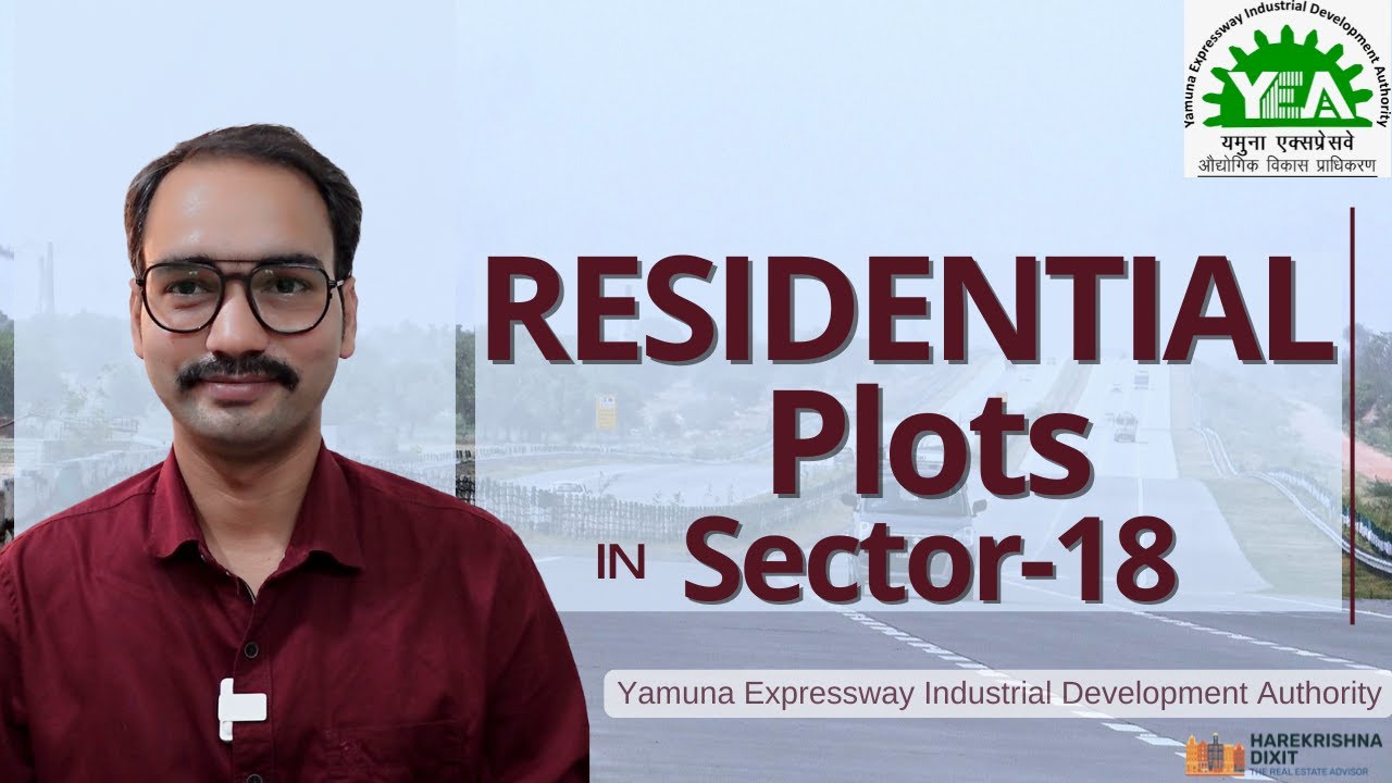 Should You Apply for YEIDA Plots? Review of Sector 18 & Recent ...