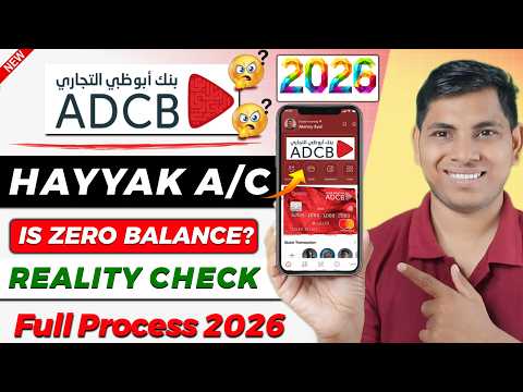 Adcb Bank Hayyak Account Open 2026 | Is It Really Zero Balance?